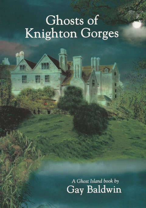 Ghosts of Knighton Gorge - Gay Baldwin - Medina Book Shop