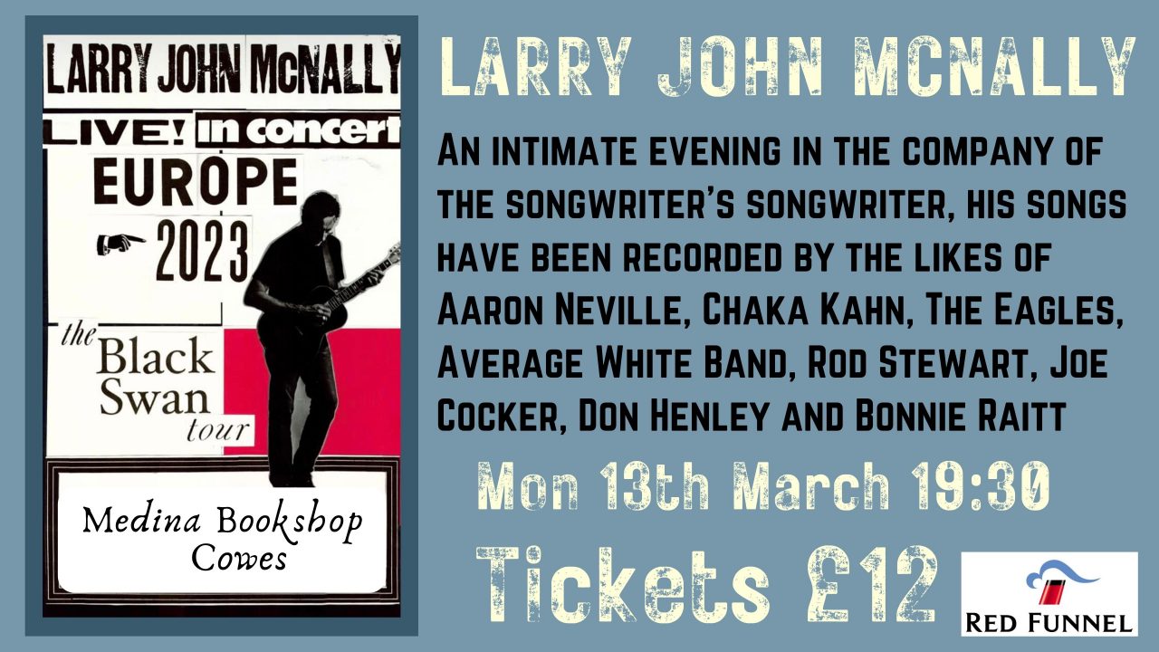 An evening of song with Larry John McNally SOLD OUT - Medina Book Shop