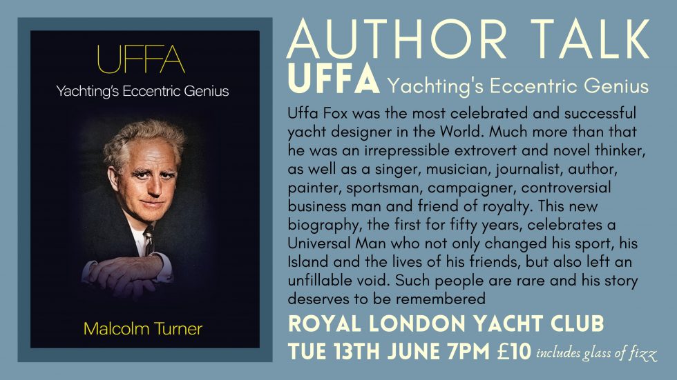 Uffa: Yachting's Eccentric Genius - Author Talk SOLD OUT - Medina Book Shop